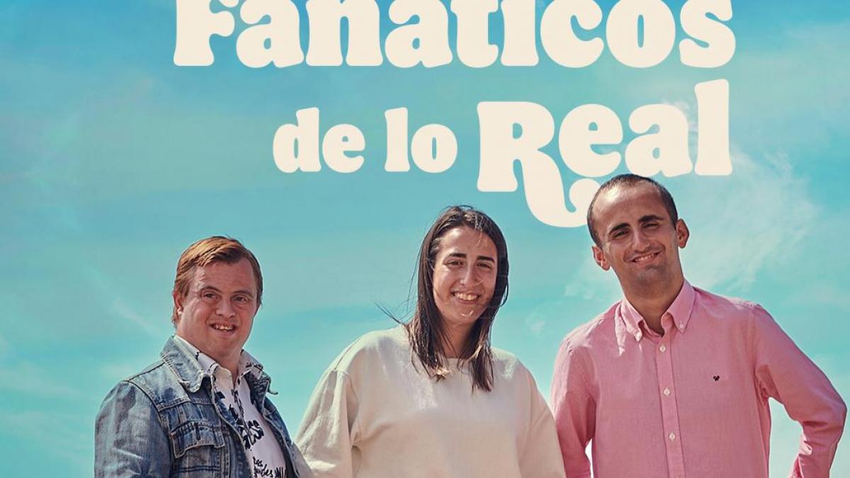 'Fanáticos de lo real', el documental que busca fomentar la inclusión ...